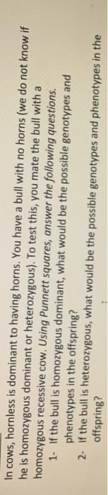Solved In cows, hornless is dominant to having horns. You | Chegg.com