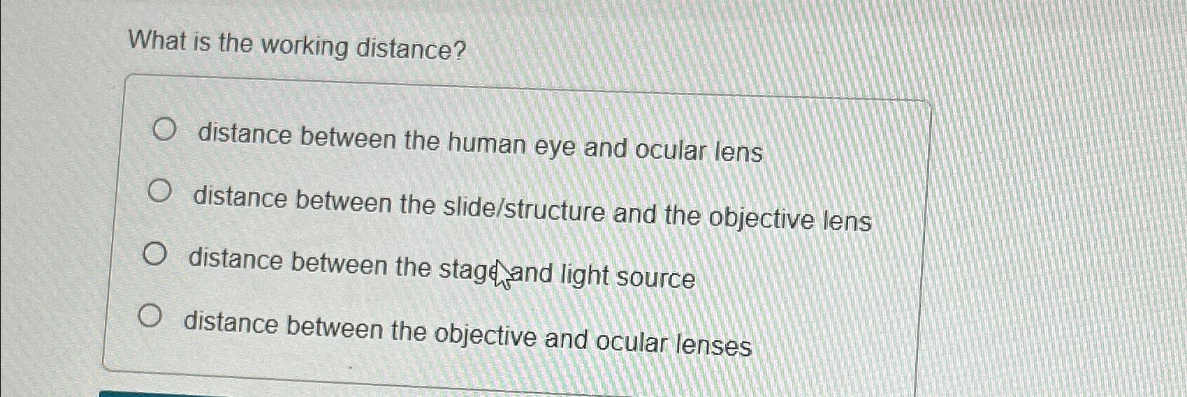 Solved What is the working distance?distance between the | Chegg.com