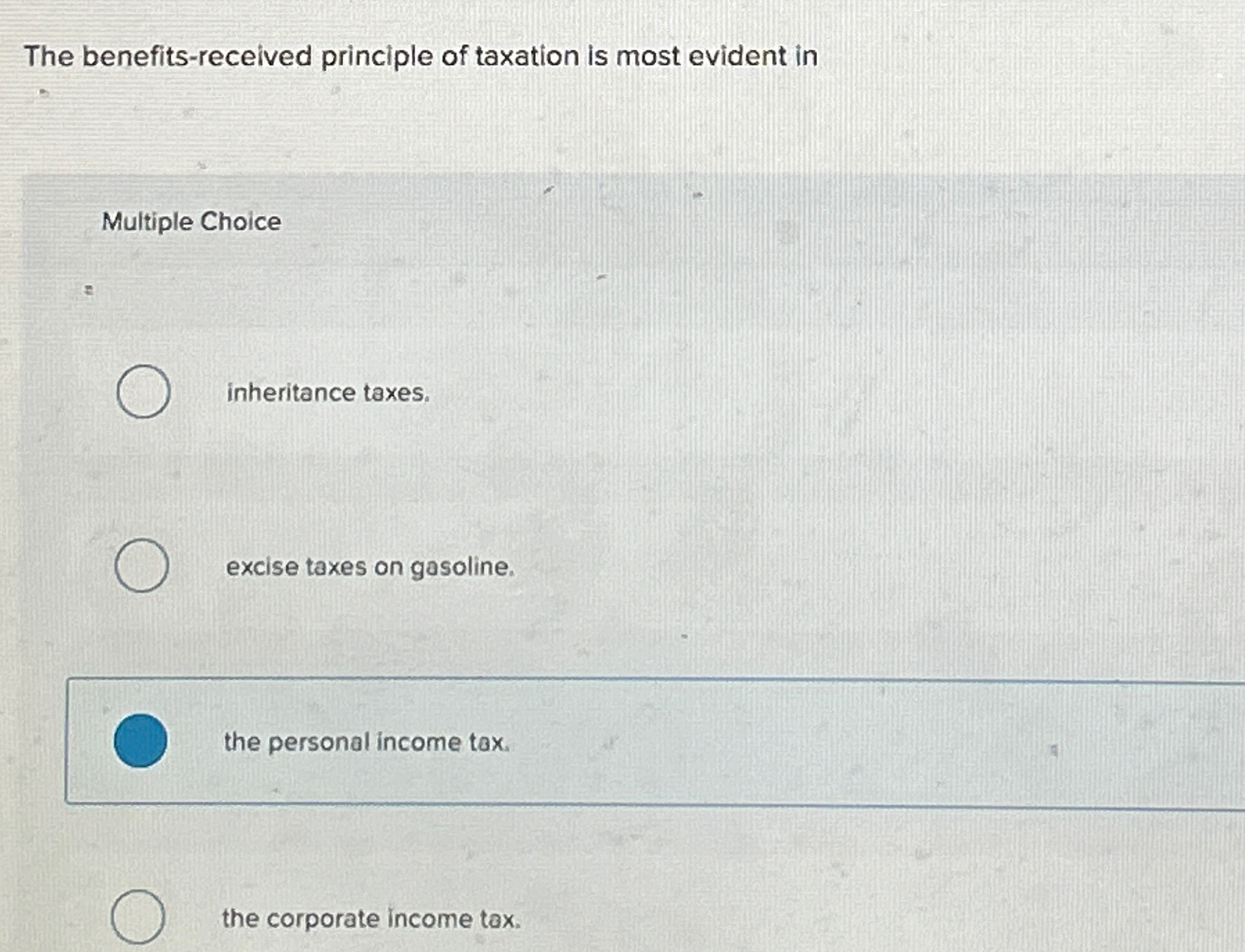 Solved The benefits-received principle of taxation is most | Chegg.com