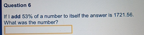 Solved Question 6If I add 53% ﻿of a number to itself the | Chegg.com