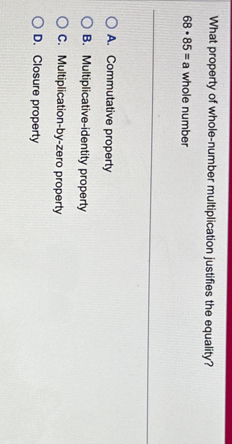 Solved What property of whole-number multiplication | Chegg.com