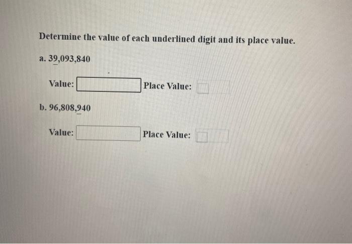 Solved Determine the value of each underlined digit and its | Chegg.com