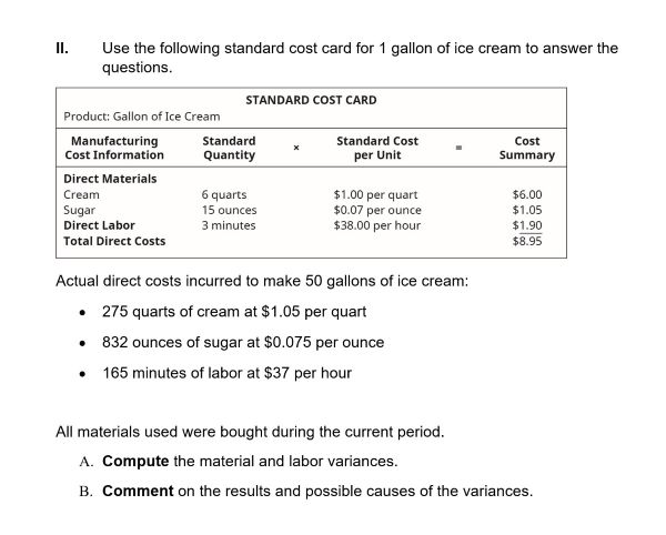 Solved II. ﻿Use the following standard cost card for 1 | Chegg.com