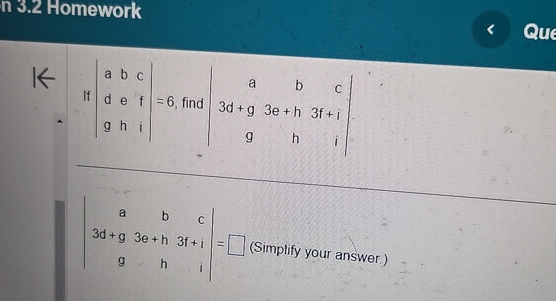 Solved n 3.2 ﻿HomeworkIfa bcdef=6, ﻿find 3d +g 3e +h 3f+ig | Chegg.com