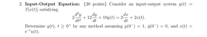 Solved 2. Input-Output Equation: (20 points} Consider an | Chegg.com