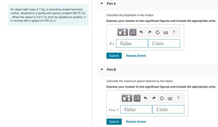 Solved An object with mass 2.7 kg is executing simple | Chegg.com