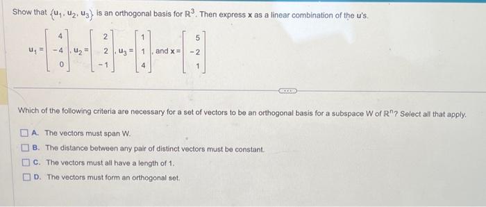 Solved Show that {u1,u2,u3} is an orthogonal basis for R3. | Chegg.com