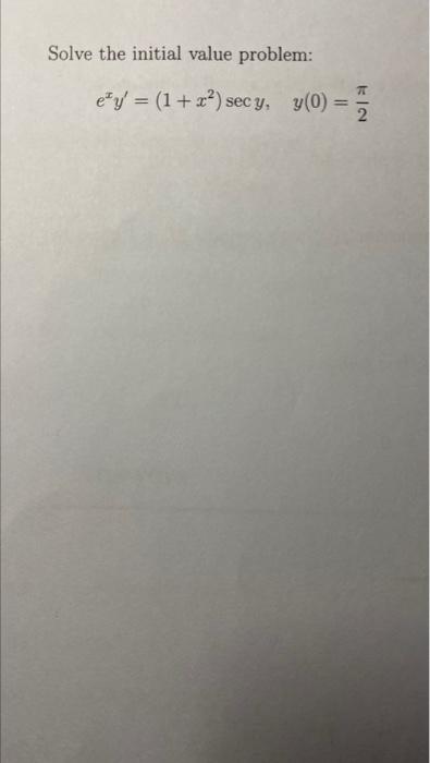 Solved Solve the initial value problem: | Chegg.com