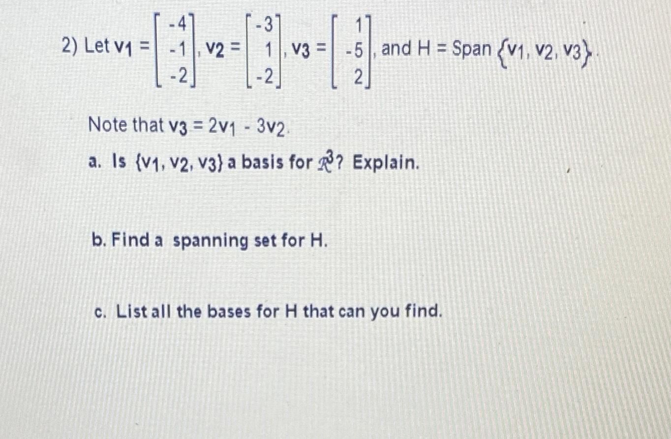 Solved Let v1=[-4-1-2],v2=[-31-2],v3=[1-52], ﻿and | Chegg.com
