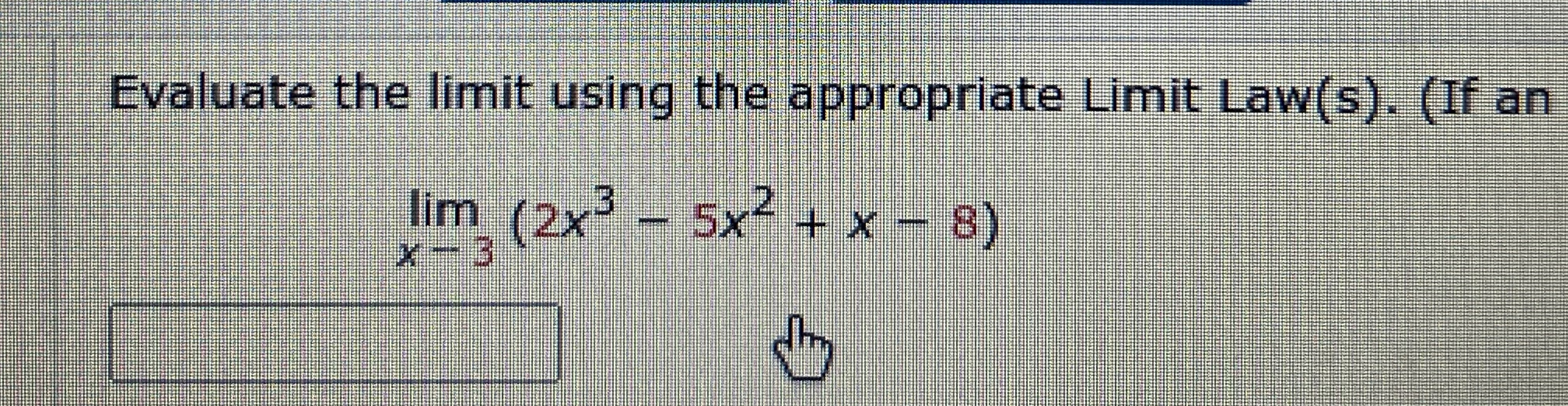 Solved Evaluate the limit using the appropriate Limit | Chegg.com