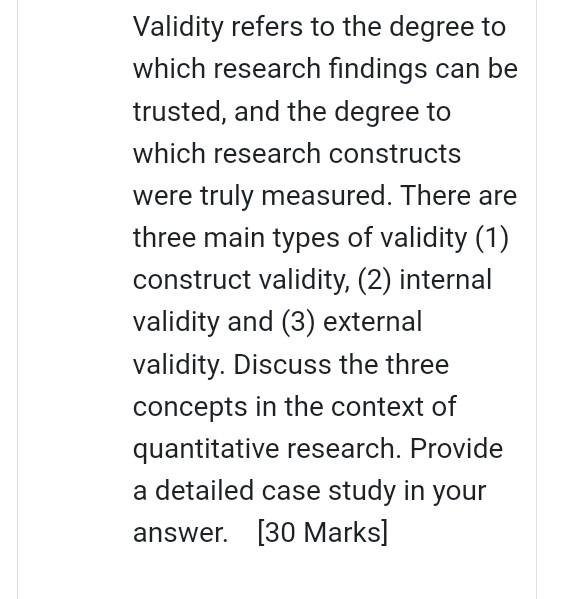 Solved Validity refers to the degree to which research | Chegg.com