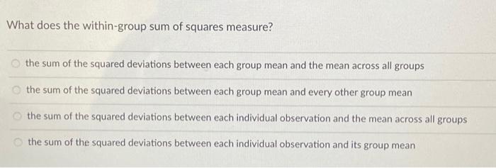 What does the within-group sum of squares measure? | Chegg.com