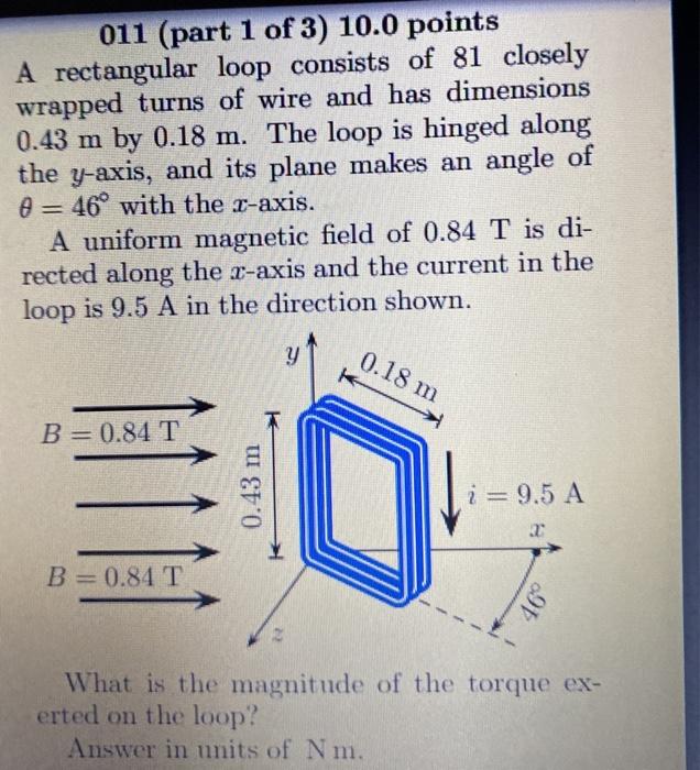 Solved 011 (part 1 of 3) 10.0 points A rectangular loop | Chegg.com
