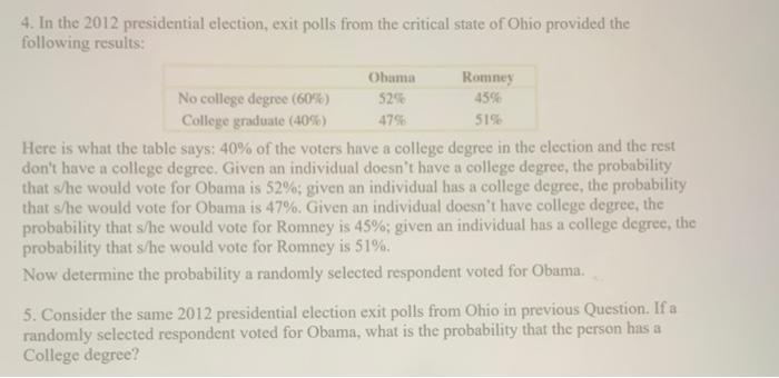 Solved 515 4 In The 2012 Presidential Election Exit Polls