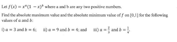 Solved Let f(x)=xa(1−x)b where a and b are any two positive | Chegg.com