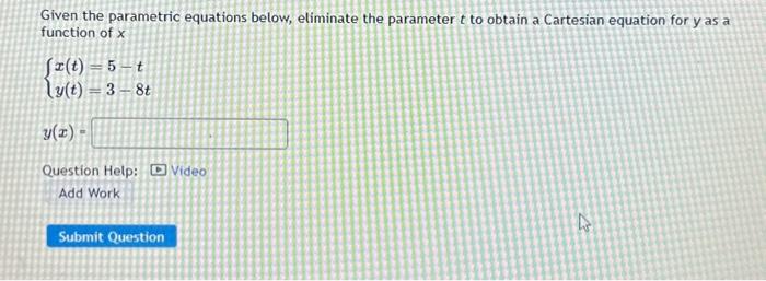 Solved Given The Parametric Equations Below Eliminate The