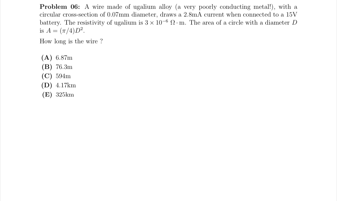 Solved Problem 06: A wire made of ugalium alloy (a very | Chegg.com