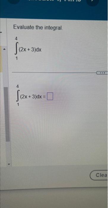Solved Evaluate The Integral ∫14 2x 3 Dx ∫14 2x 3 Dx