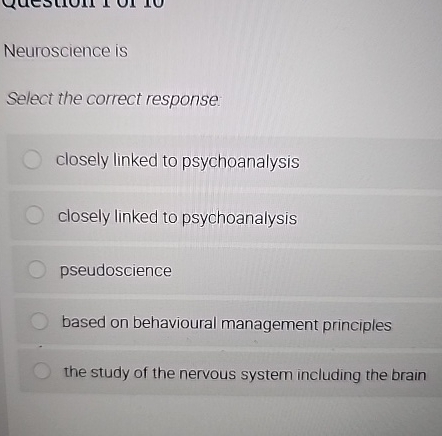 Solved Neuroscience isSelect the correct response:closely | Chegg.com