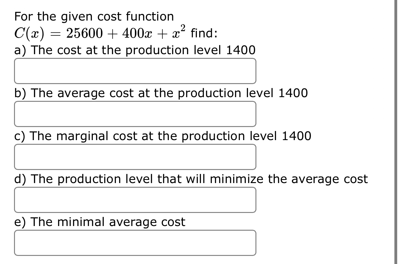 Solved For the given cost function C(x)=25600+400x+x2 | Chegg.com