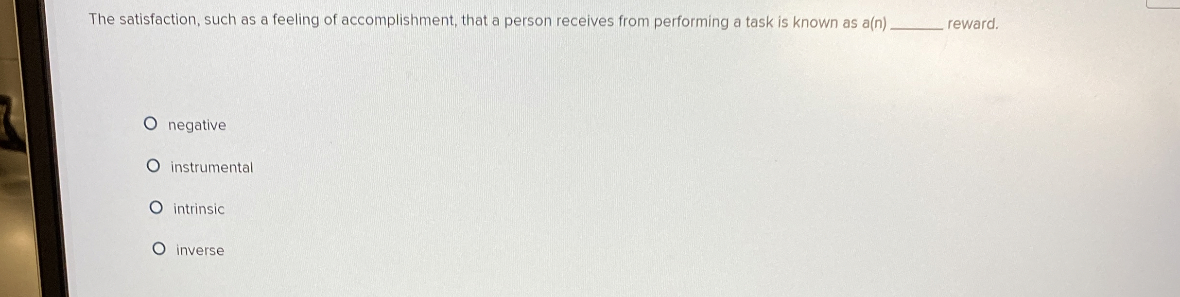 Solved The satisfaction, such as a feeling of | Chegg.com