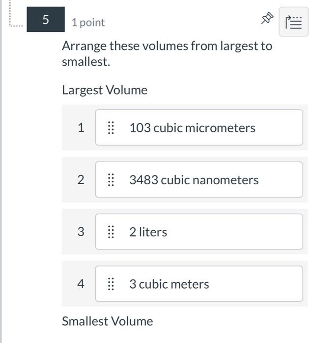 Solved Arrange these volumes from largest to smallest. | Chegg.com