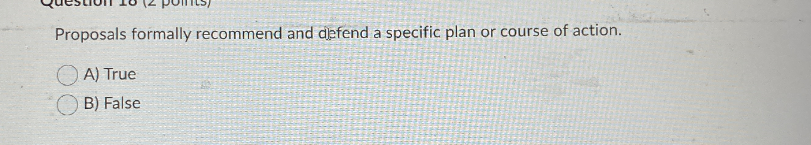 Solved Proposals formally recommend and diefend a specific | Chegg.com