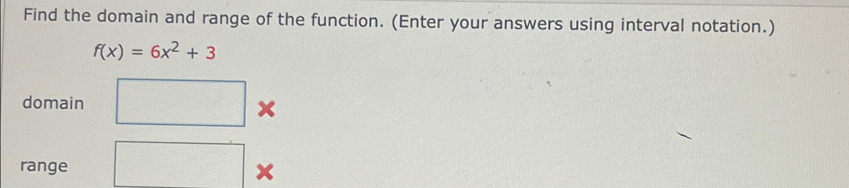 Solved Find the domain and range of the function. (Enter | Chegg.com