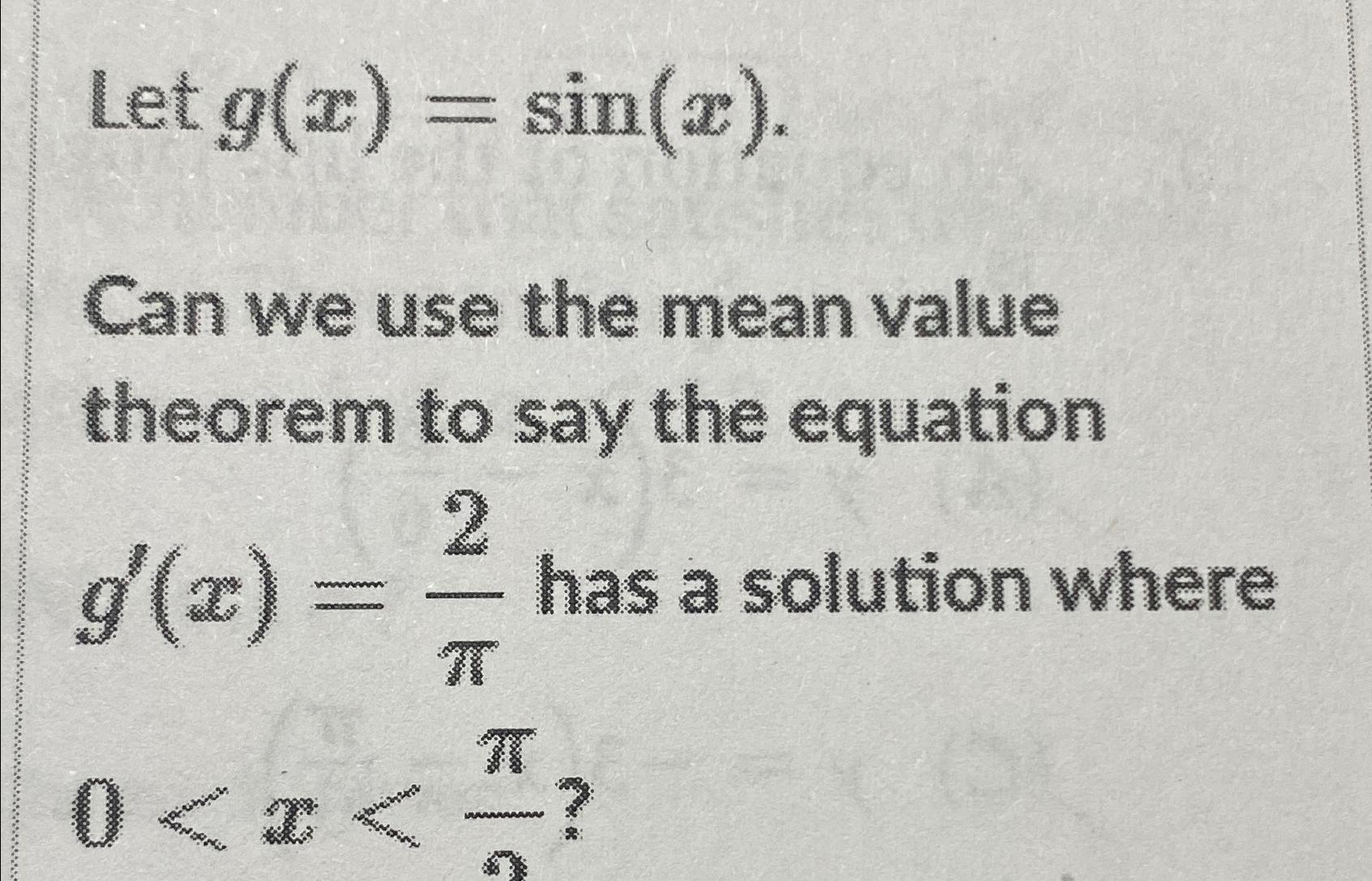 Solved Let g(x)=sin(x).Can we use the mean value theorem to | Chegg.com