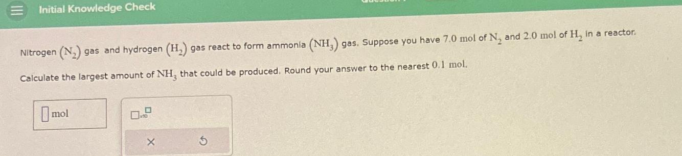 Solved Initial Knowledge CheckNitrogen (N2) ﻿gas and | Chegg.com