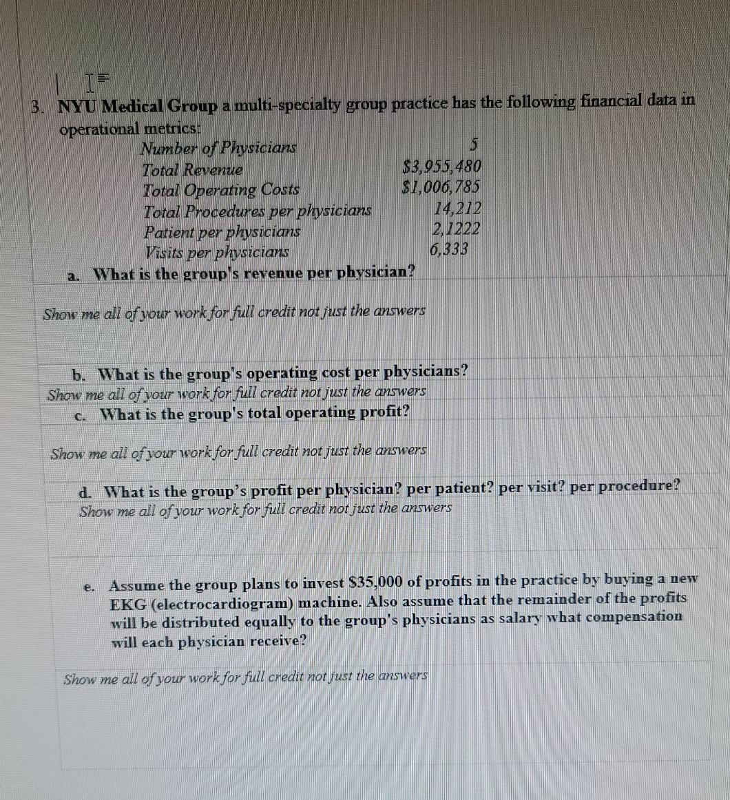 Solved 3. NYU Medical Group a multi-specialty group practice | Chegg.com