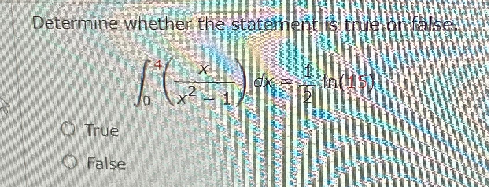 Solved Determine whether the statement is true or | Chegg.com