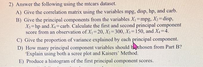 Solved 2) Answer the following using the mtcars dataset. A) | Chegg.com