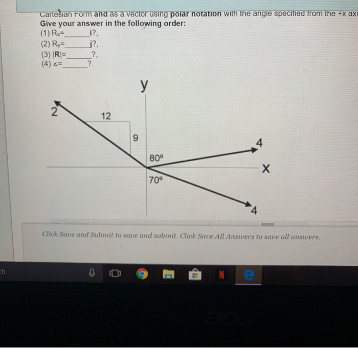 Solved Cartesian Form and as a vector using polar notation | Chegg.com