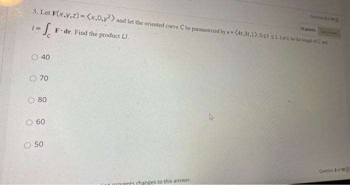 Solved 3. Let F(x,y,z)=(x,0.2) and let the oriented curve C | Chegg.com