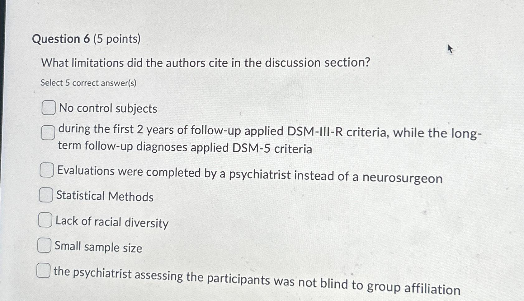 Solved Question 6 (5 ﻿points)What limitations did the | Chegg.com