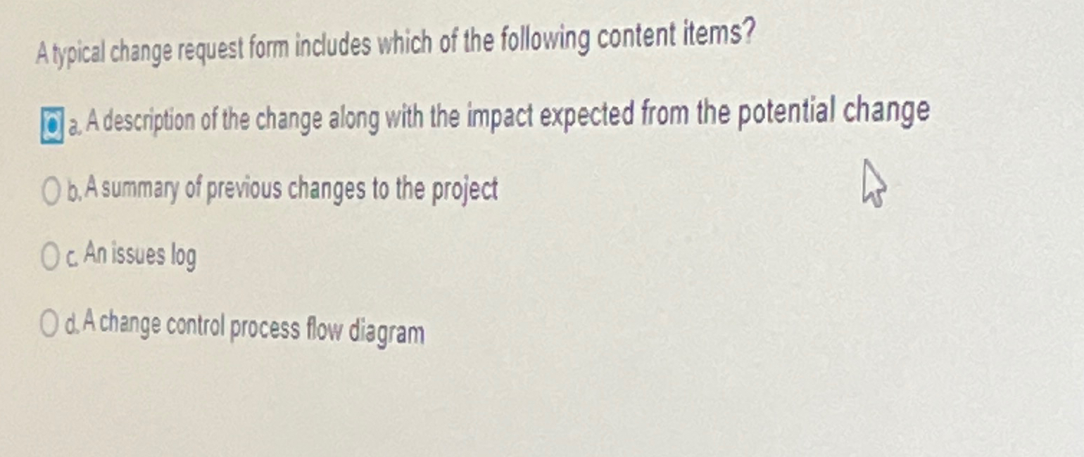 Solved Atypical change request form includes which of the | Chegg.com