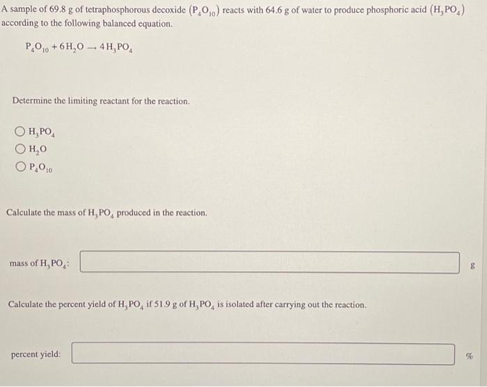 A sample of 69.8 g of tetraphosphorous decoxide | Chegg.com