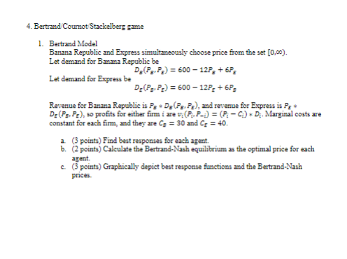 Solved Bertrand/Cournot/Stackelberg gameBertrand ModelBanana | Chegg.com
