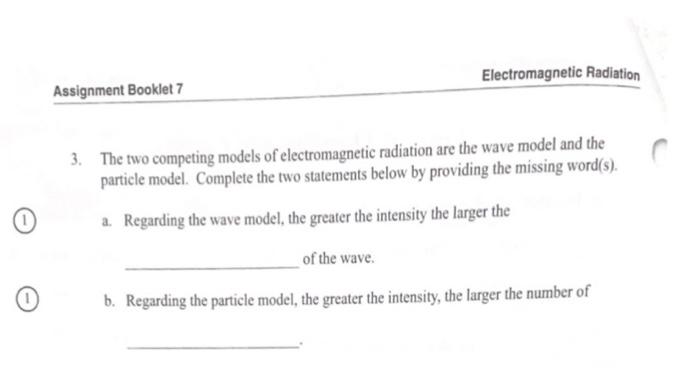 Solved Electromagnetic Radiation Assignment Booklet 7 3. The | Chegg.com