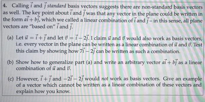 Solved 4. Calling i and standard basis vectors suggests | Chegg.com