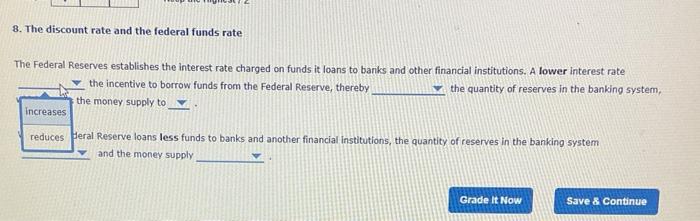 Solved 8. The discount rate and the federal fund 5 rate The | Chegg.com