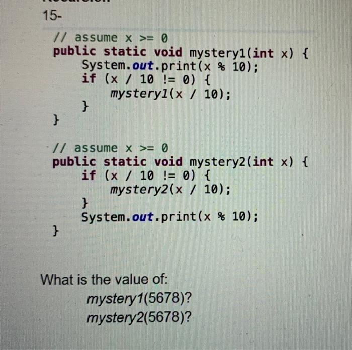 Solved 15− // assume x>=0 public static void mystery1 ( int | Chegg.com