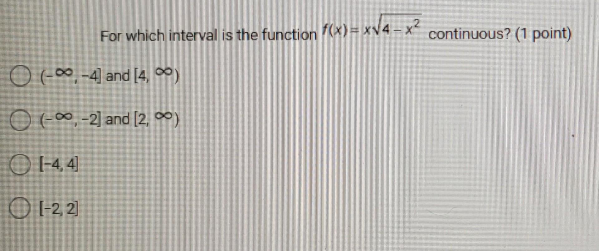 Solved For which interval is the function f(x)=x4−x2 | Chegg.com