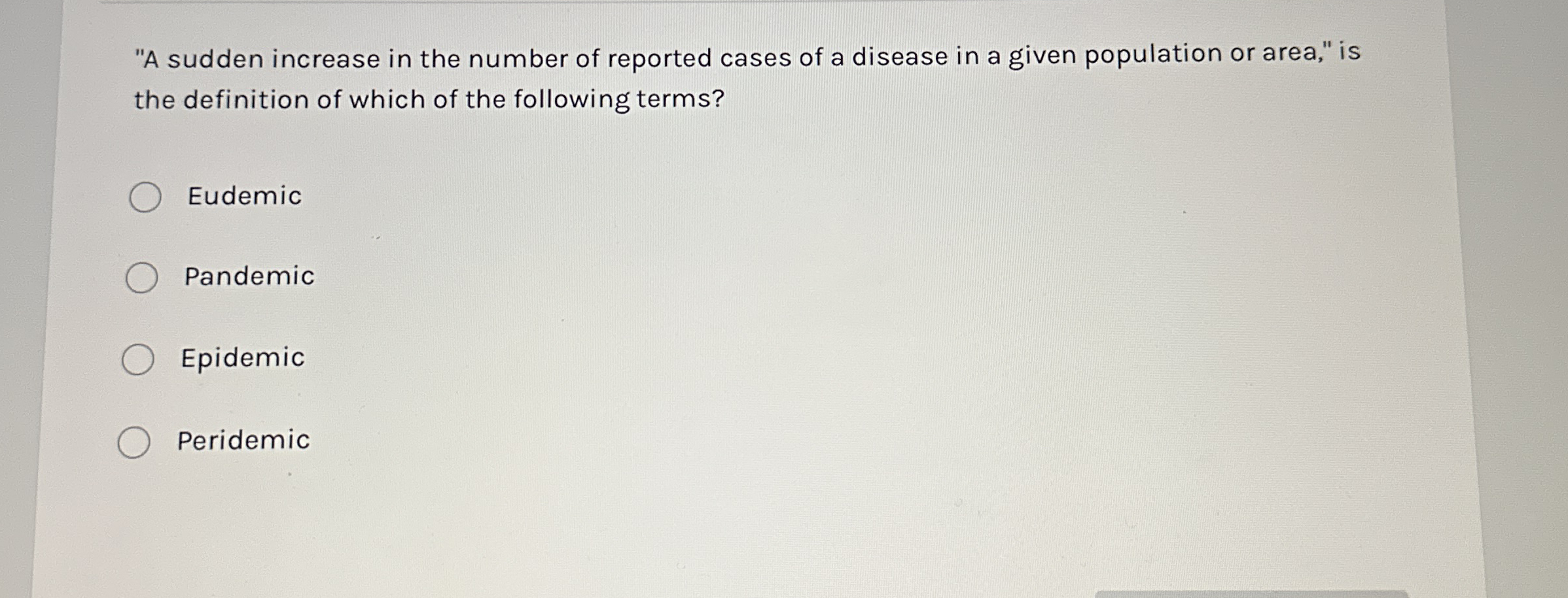 Solved "A sudden increase in the number of reported cases of | Chegg.com