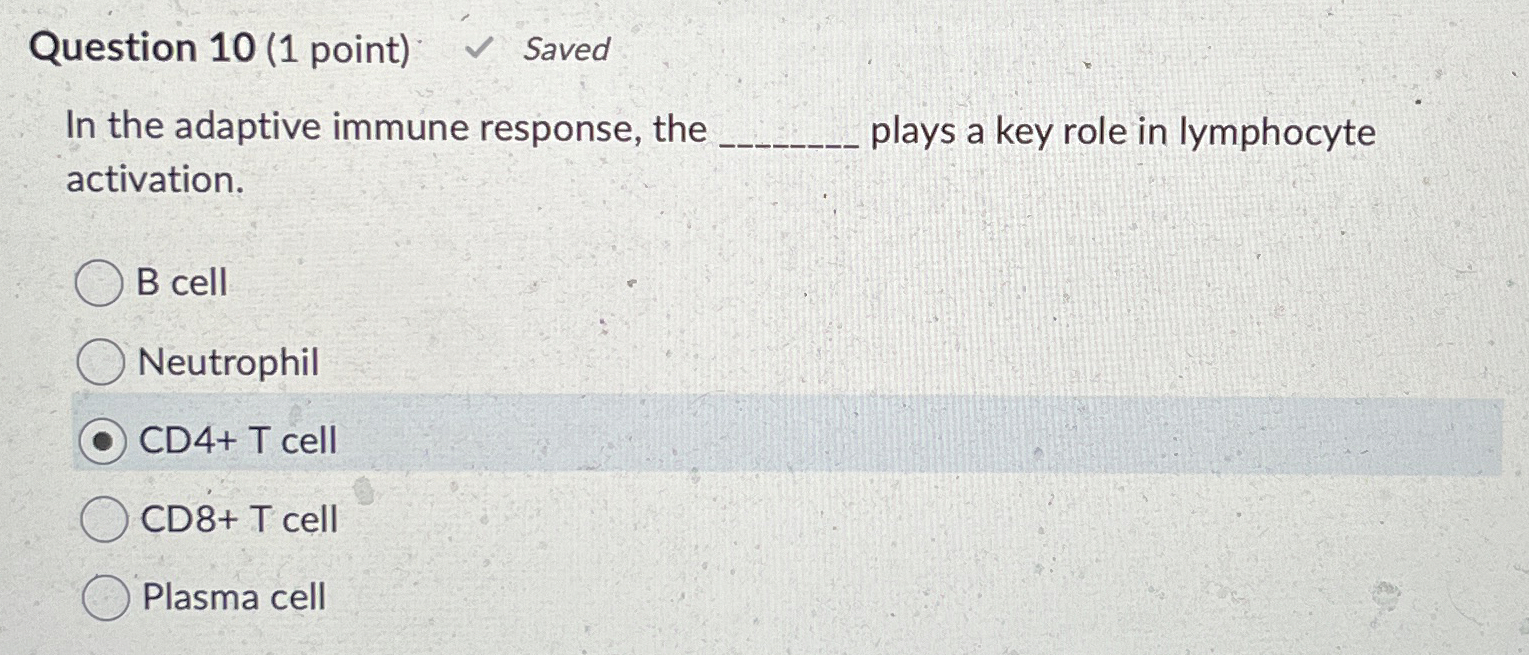 Solved Question 10 (1 ﻿point)In the adaptive immune | Chegg.com