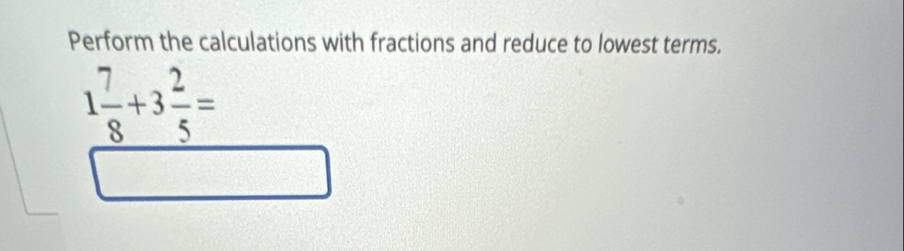 Solved Perform the calculations with fractions and reduce to | Chegg.com