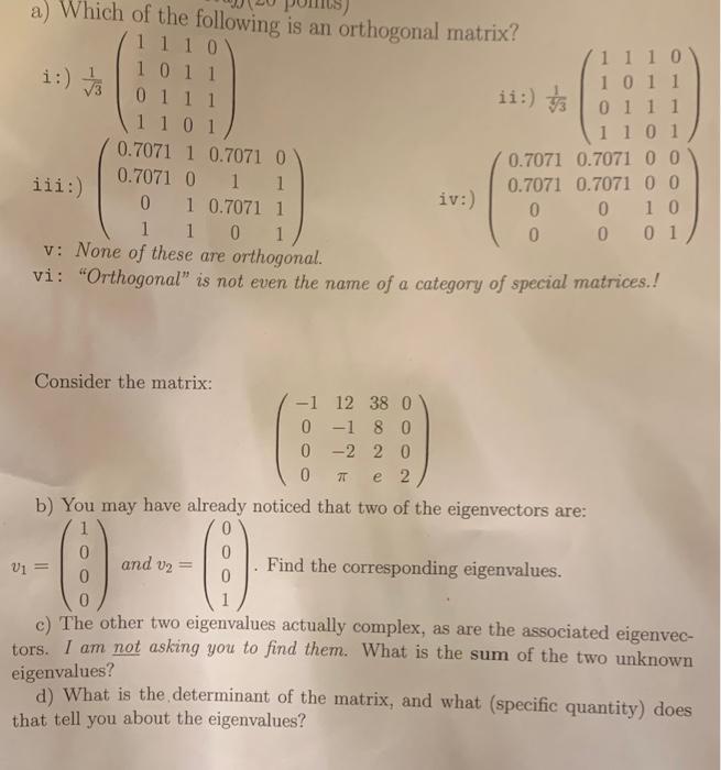 Solved a) Which of the following is an orthogonal matrix? v: | Chegg.com
