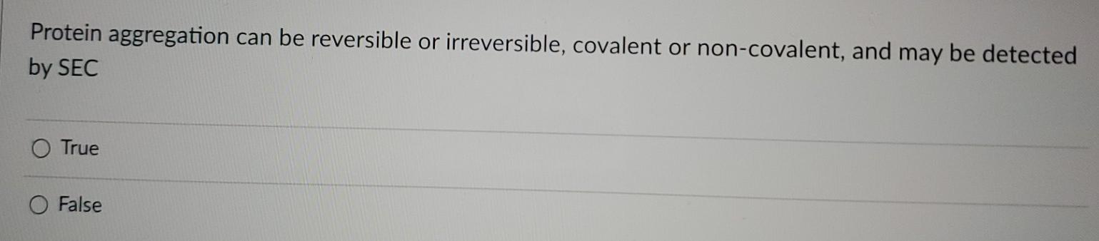 Solved Protein aggregation can be reversible or | Chegg.com