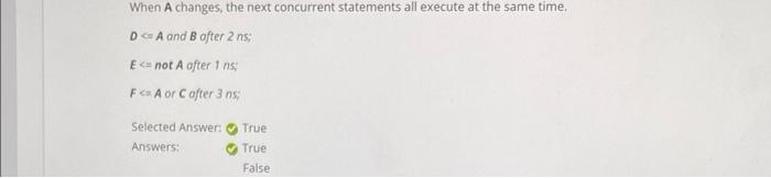 Solved When A changes, the next concurrent statements all | Chegg.com